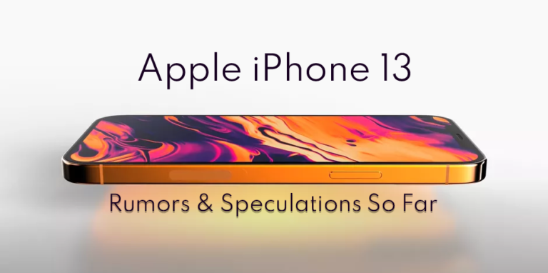 Apple iPhone 13: Rumors & Speculations So Far - Excelebiz