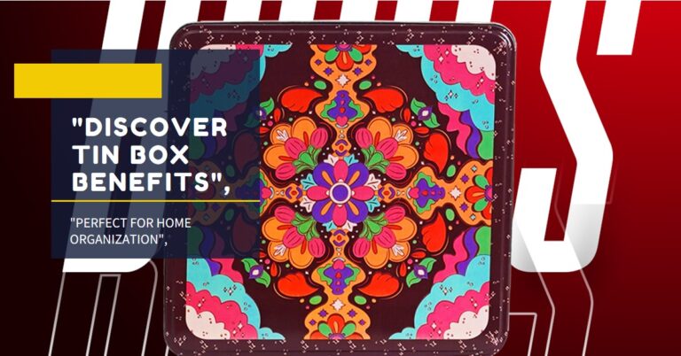 Top 10 Benefits of Using Tin Boxes for Home Storage - Excelebiz